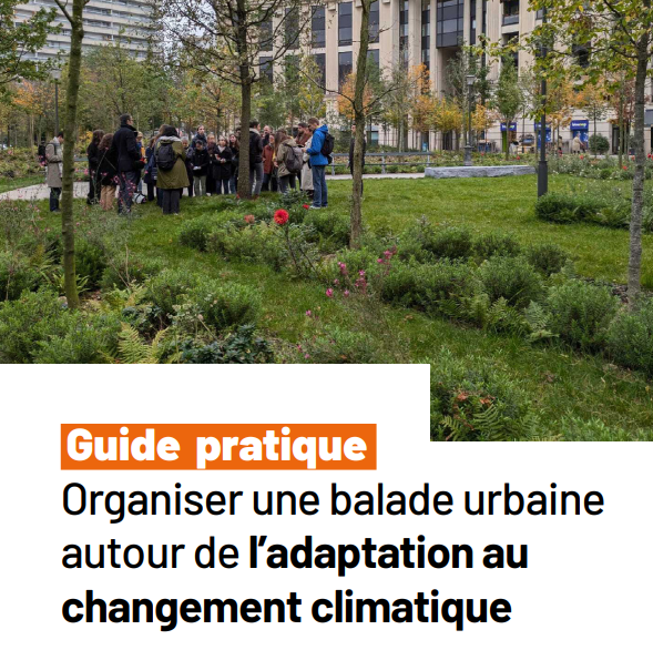 Guide pratique | Organiser une balade urbaine autour de l’adaptation au changement climatique